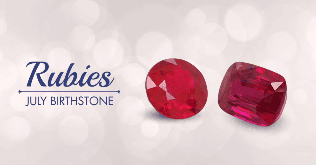 July Birthstone - Guidebook | Learn About the Ruby Gemstone